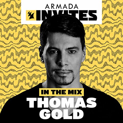 Armada Invites (In The Mix): Thomas Gold de Thomas Gold en Amazon Music ...