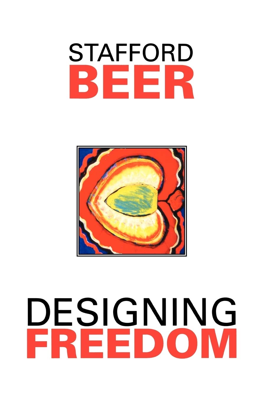 Designing Freedom: Beer, Stafford: 9780471951650: Amazon.com: Books