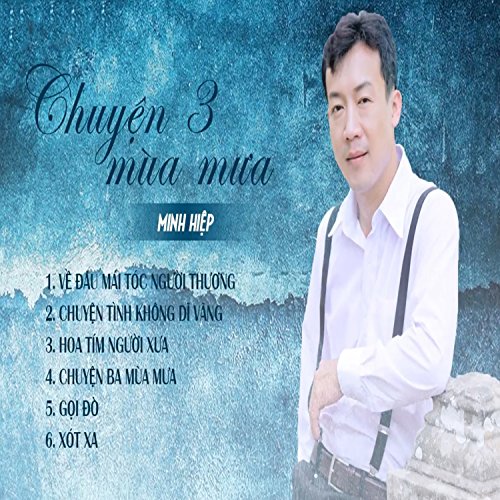 Play Chuyen Ba Mua Mua by Minh Hiep on Amazon Music