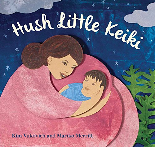 Amazon.com: Hush Little Keiki: 9781573065139: Kim Vukovich, Mariko ...