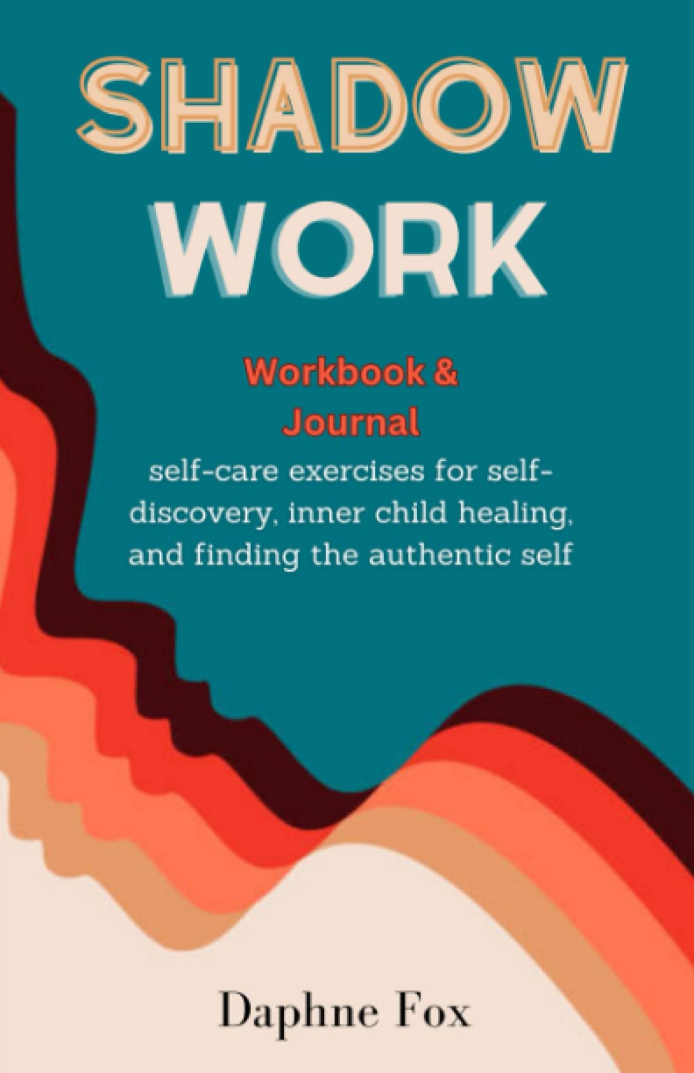 Shadow Work: Workbook & Journal: Self-Care Exercises for Self-Discovery ...