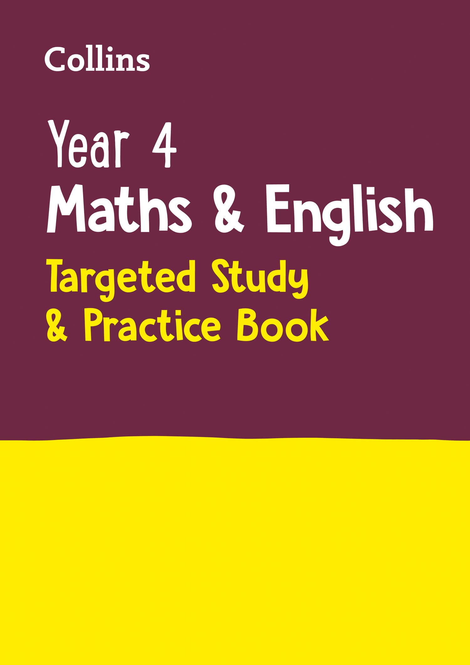 Year 4 Maths and English KS2 Targeted Study & Practice Book: Ideal for ...