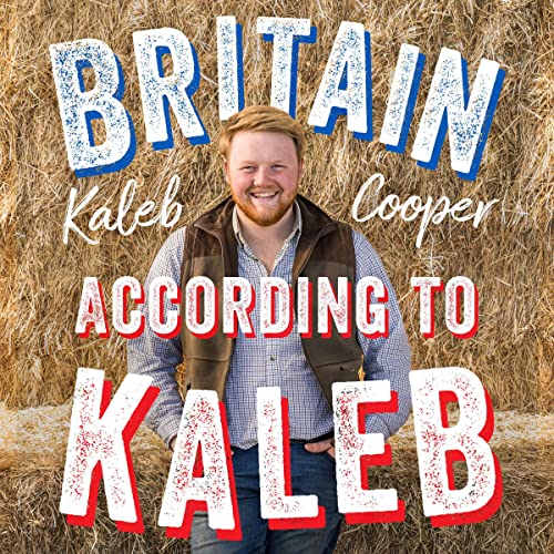 Britain According to Kaleb: The Wonderful World of Country Life (Audio ...