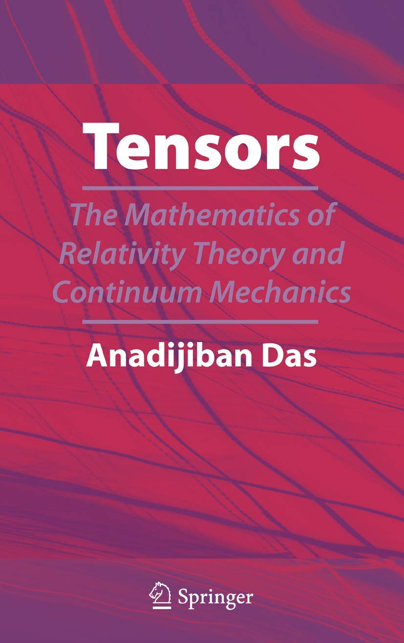 Buy Tensors: The Mathematics of Relativity Theory and Continuum ...