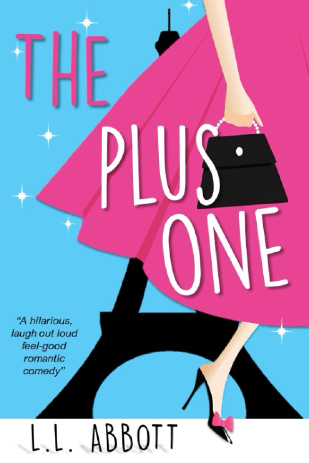 The Plus One: A hilarious feel good romantic comedy (Love On The Run ...
