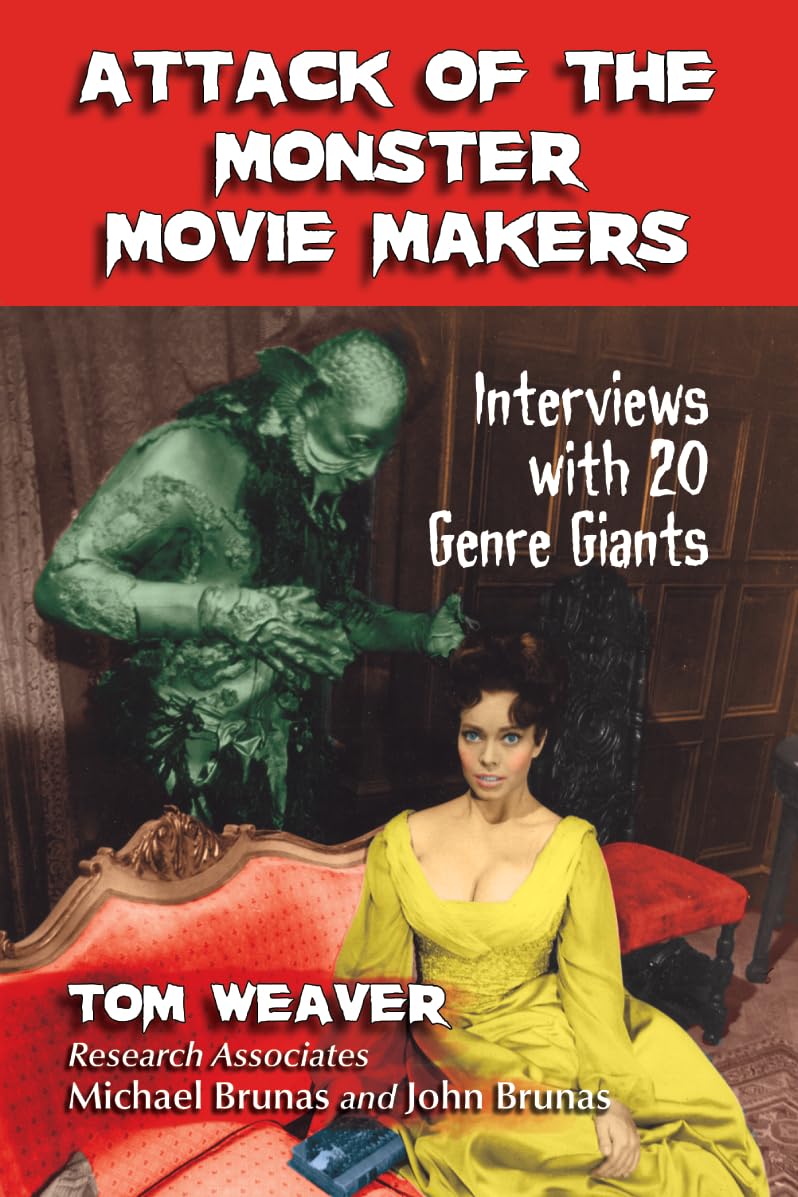 Snapklik.com : Attack Of The Monster Movie Makers: Interviews