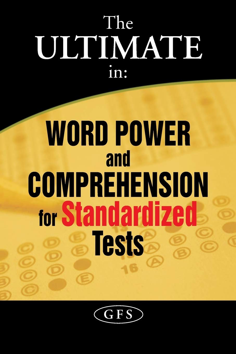 Buy The Ultimate in Word Power and Comprehension for Standardized Tests ...
