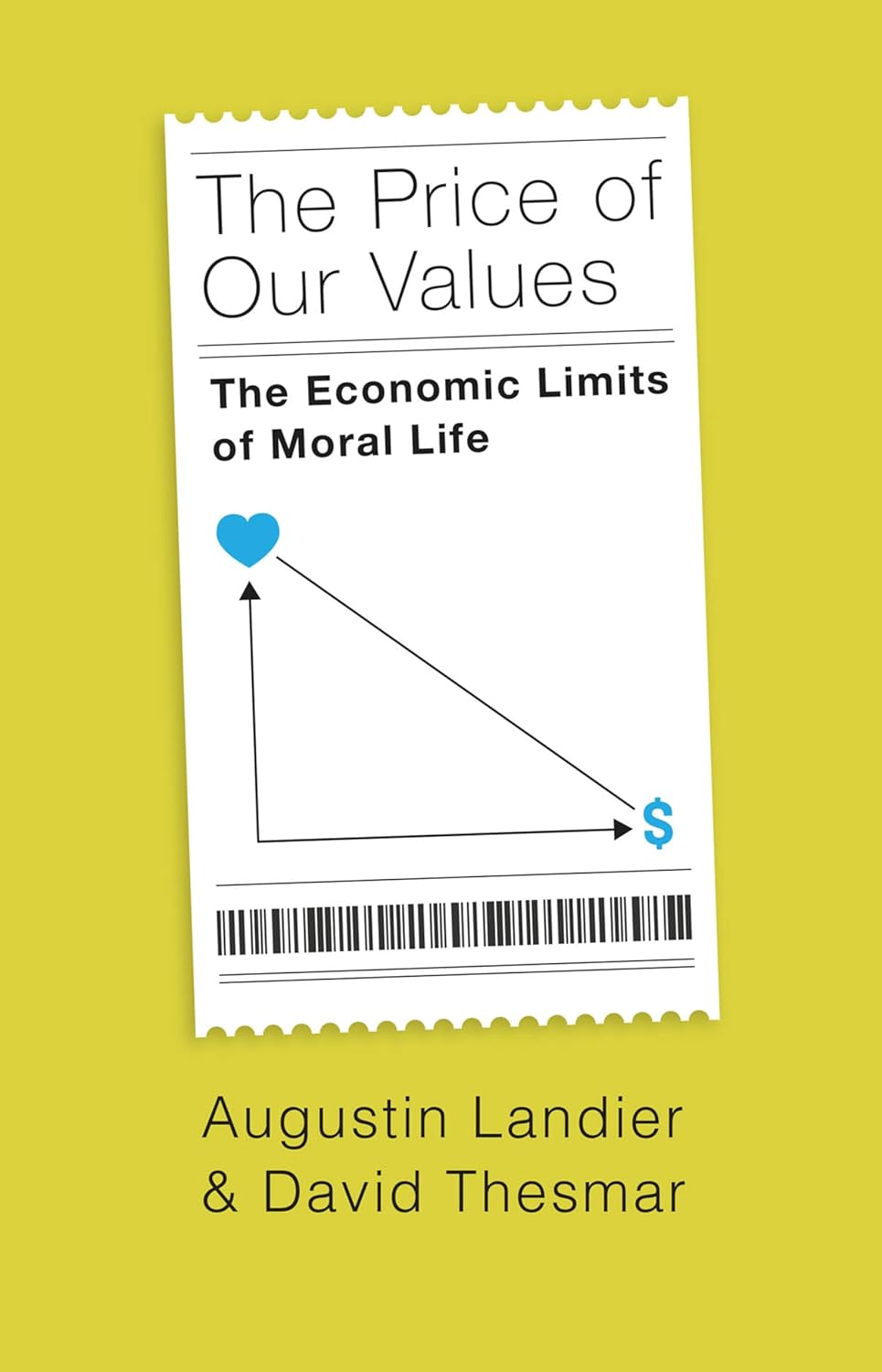The Price of Our Values: The Economic Limits of Moral Life - Kindle ...