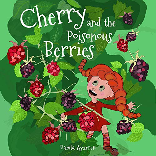 Amazon.com: Cherry and the Poisonous Berries: The Adventures of Cherry ...