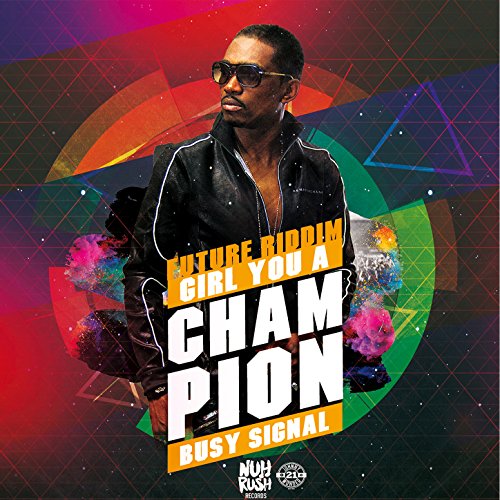 Play Girl You a Champion by Busy Signal on Amazon Music