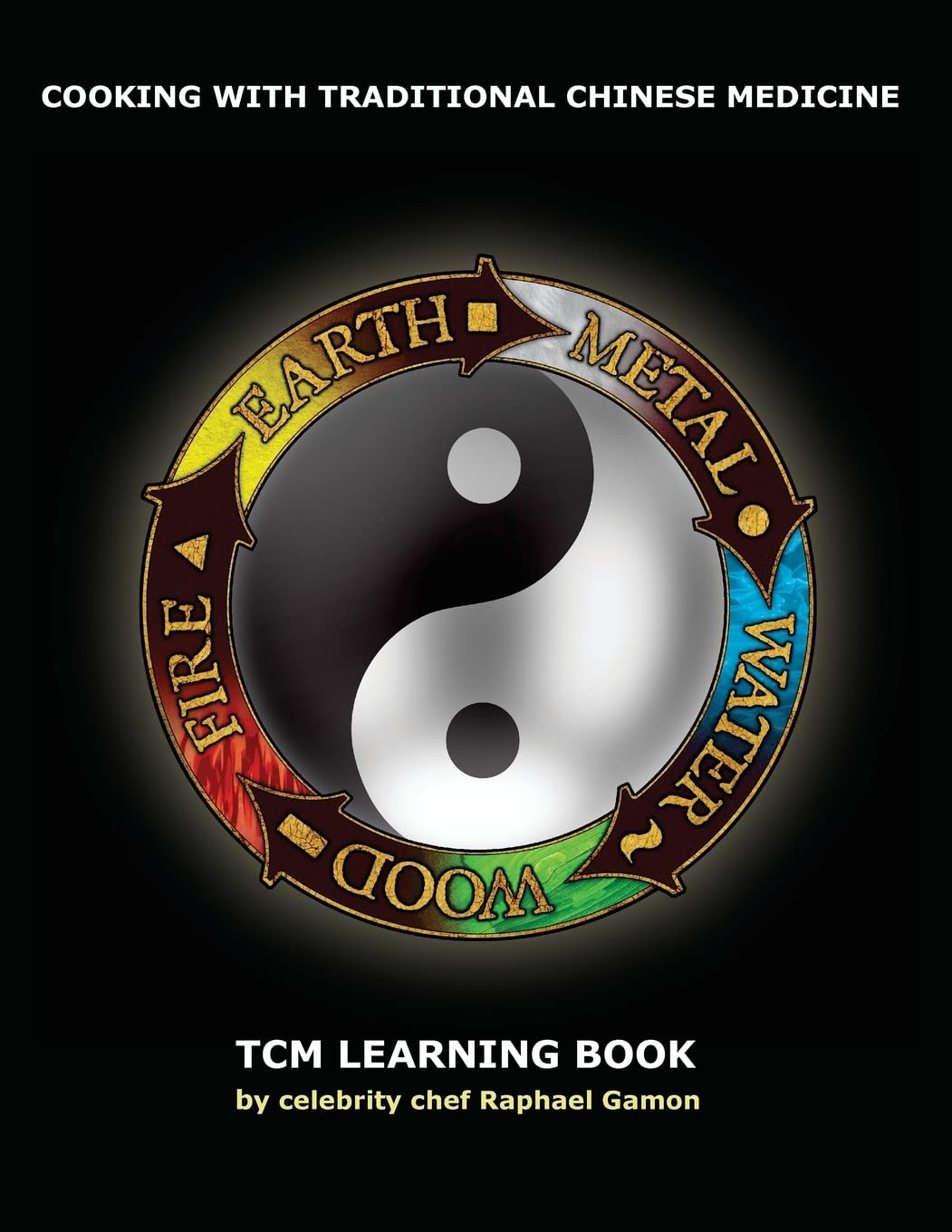 TCM Learning Book: tcm study book: gamon, mr raphael michael ...