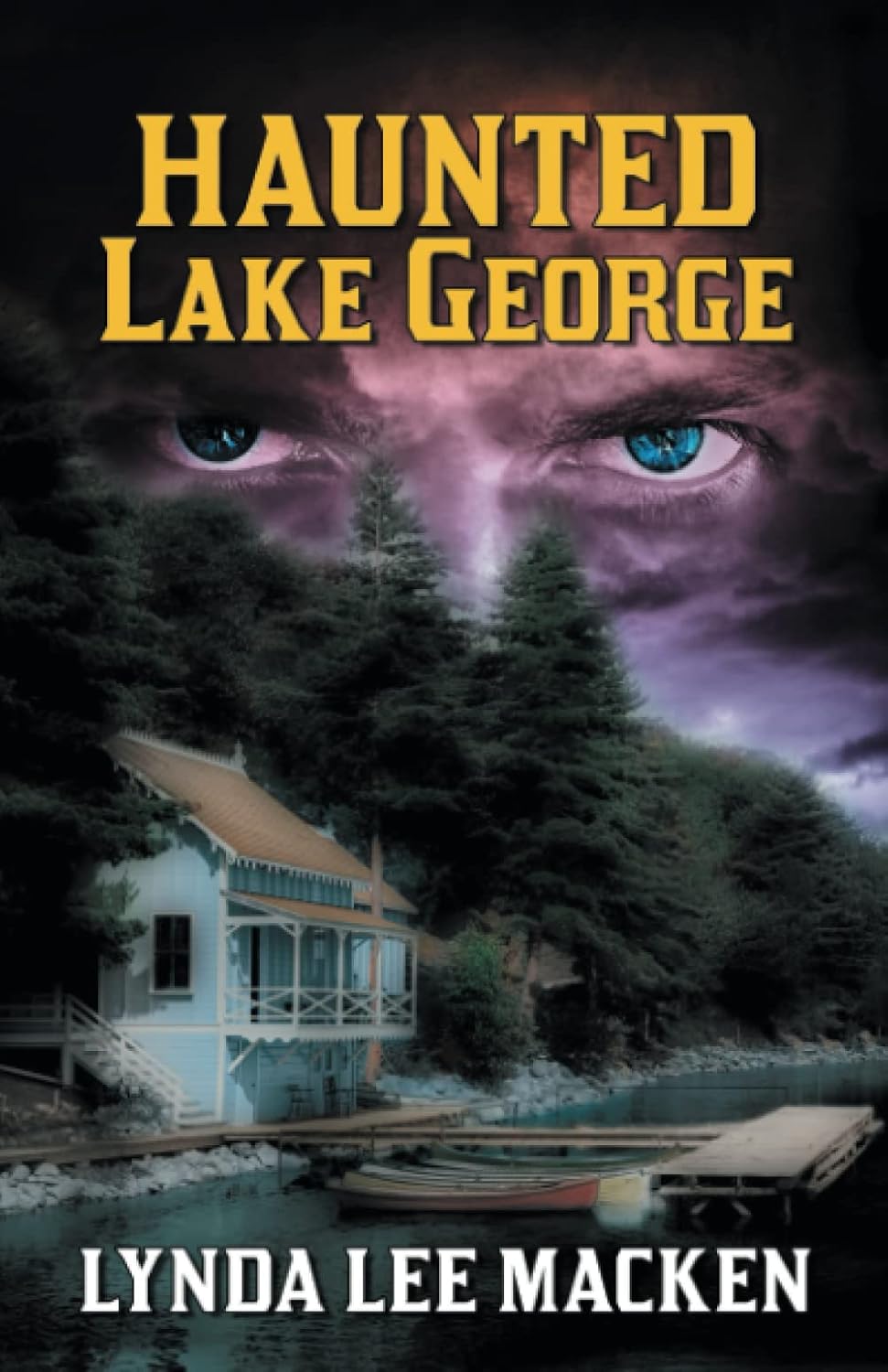 Amazon.com: Haunted Lake George: History, Mystery & Legend ...