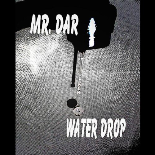 Play Water Drop by Mr. Dar on Amazon Music