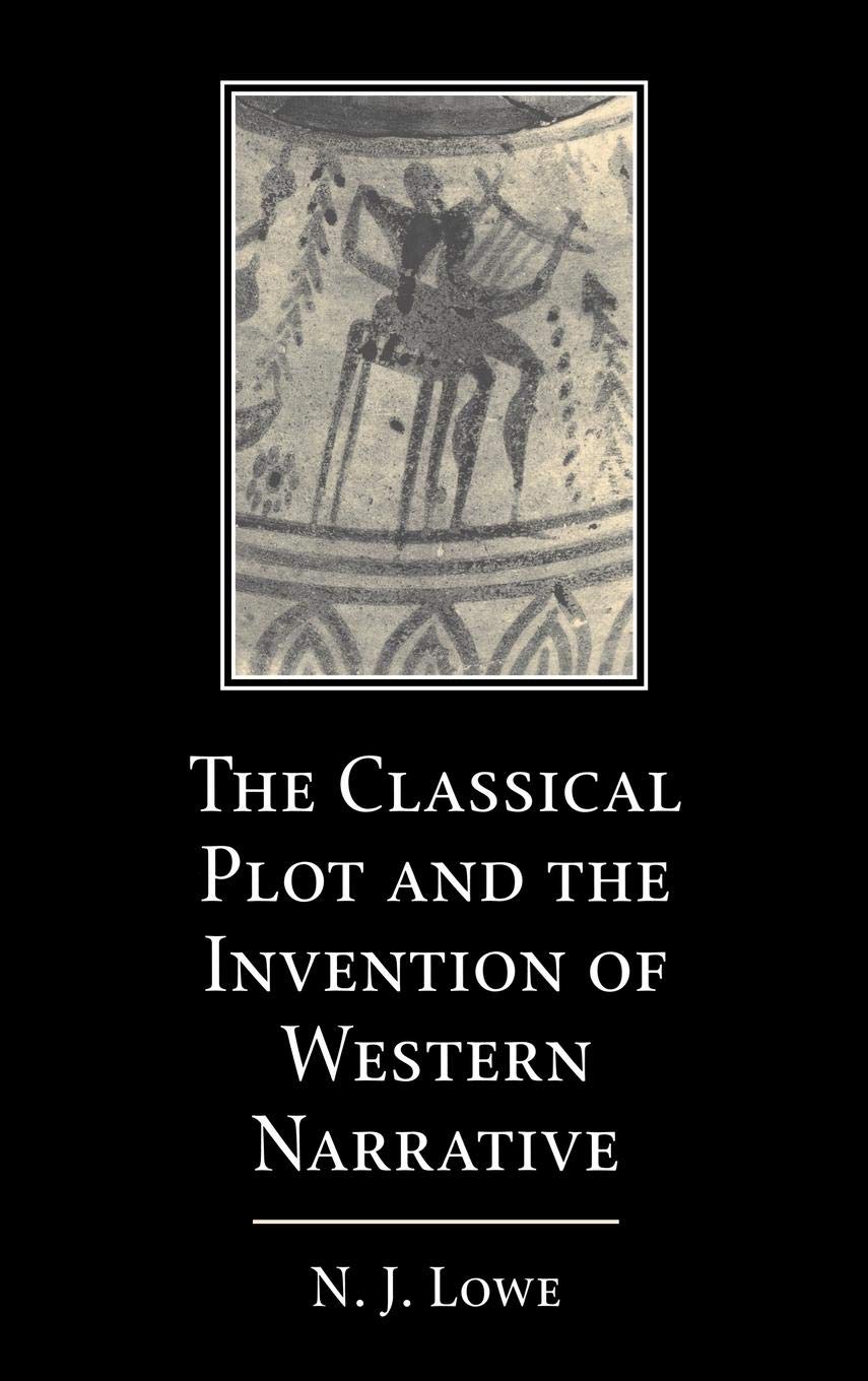 Amazon.com: The Classical Plot and the Invention of Western Narrative ...