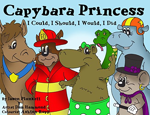 Capybara Princess - I Could, I Should, I Would, I Did eBook : Plunkett ...