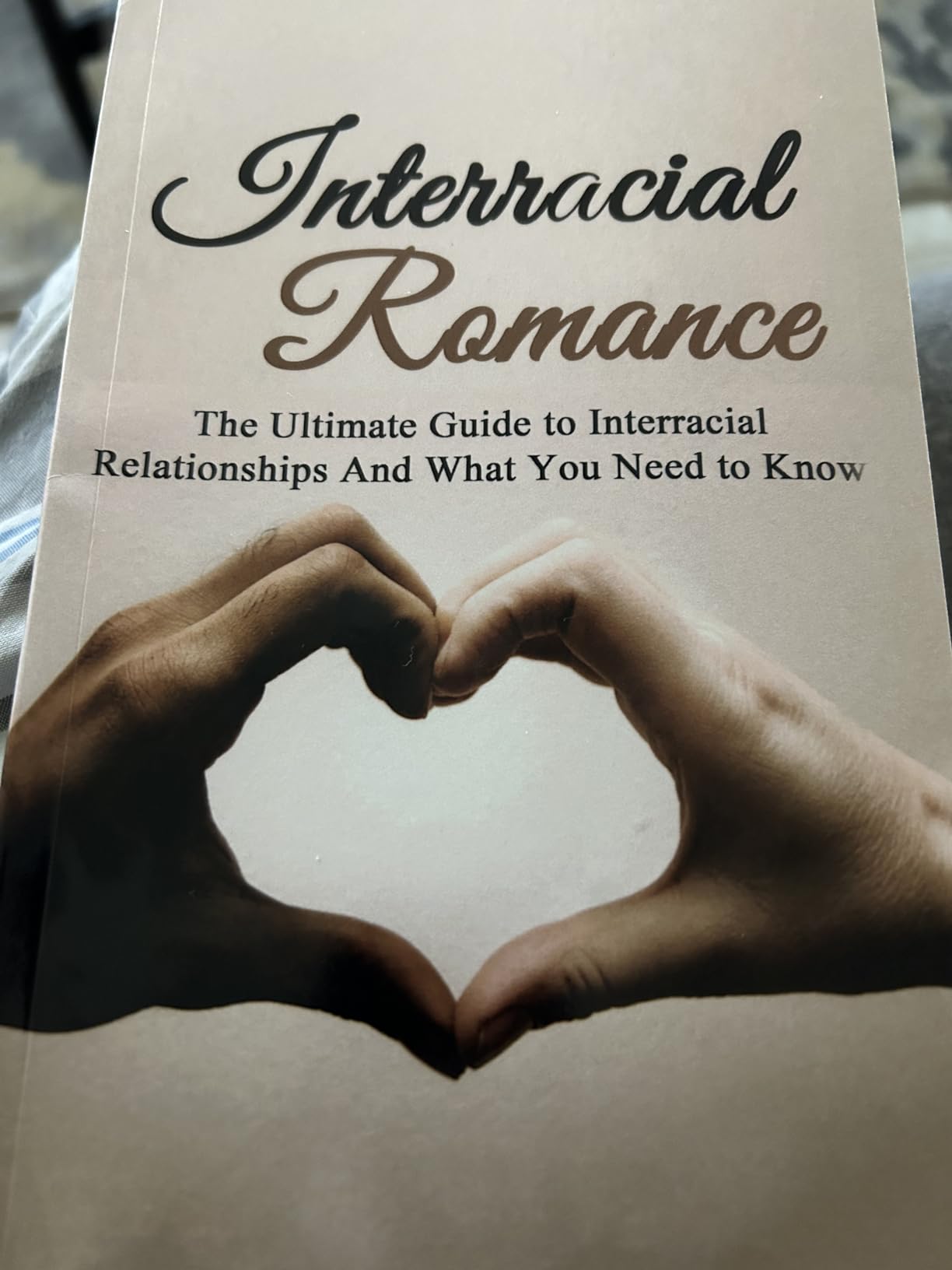 Interracial Romance: The Ultimate Guide to Interracial Relationships ...