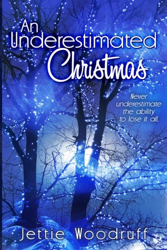 An Underestimated Christmas: Woodruff, Jettie: 9781506084305: Amazon ...