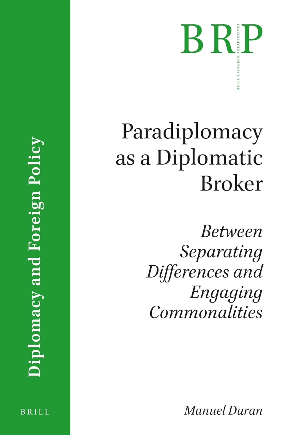 Buy Paradiplomacy As a Diplomatic Broker: Between Separating ...