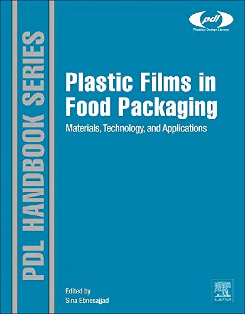 Plastic Films in Food Packaging: Materials, Technology and Applications ...