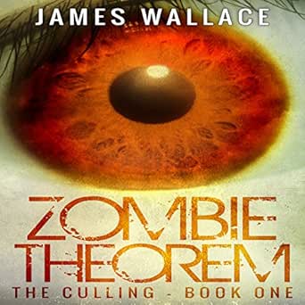 Amazon.com: Zombie Theorem: The Culling, Book 1 (Audible Audio Edition ...
