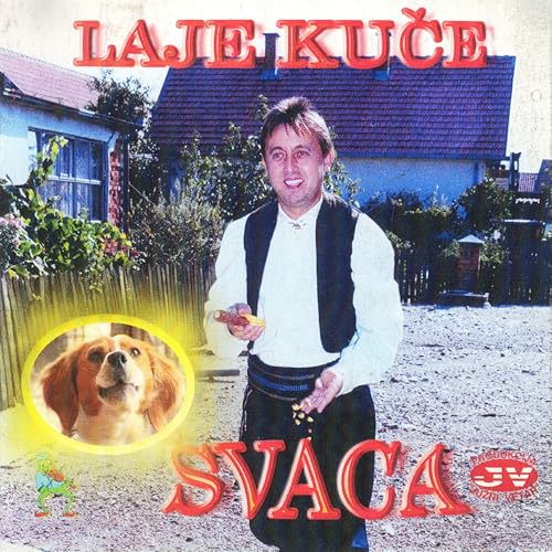 Play Laje kuce by Slavisa Milanovic Svaca on Amazon Music