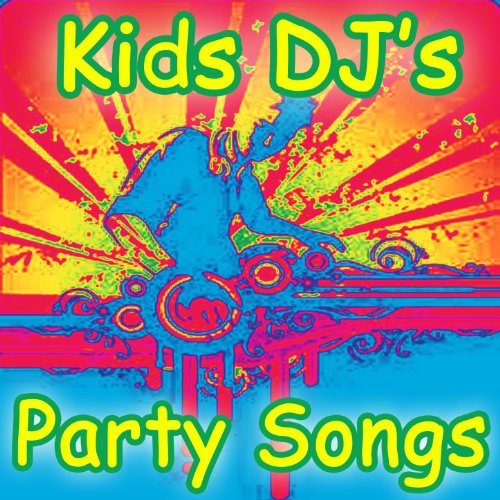 KIDS DJ's PARTY SONGS by Kids DJ's Party Songs on Amazon Music - Amazon ...