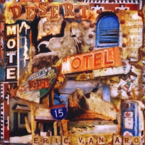Play Desert Motel by Eric Van Aro on Amazon Music