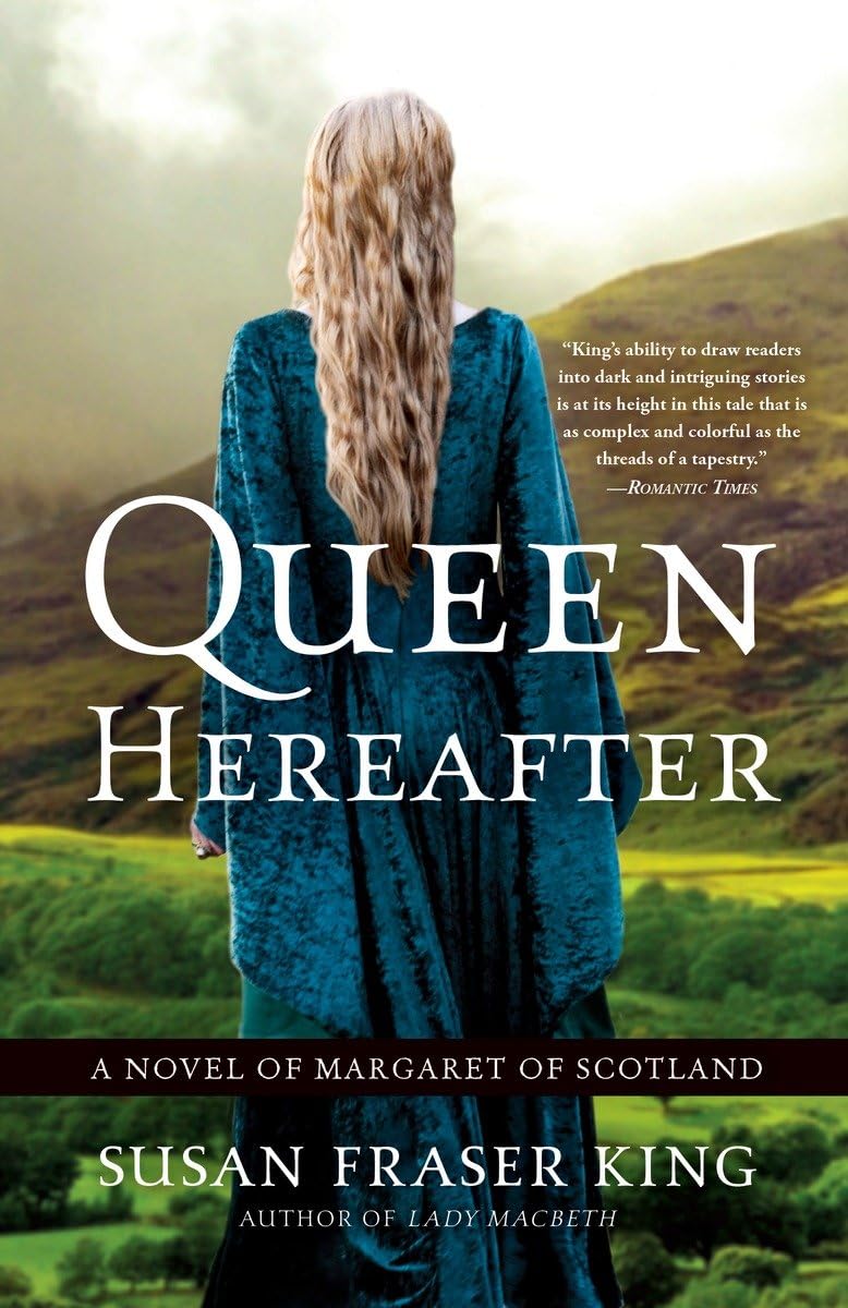Amazon.com: Queen Hereafter: A Novel of Margaret of Scotland ...