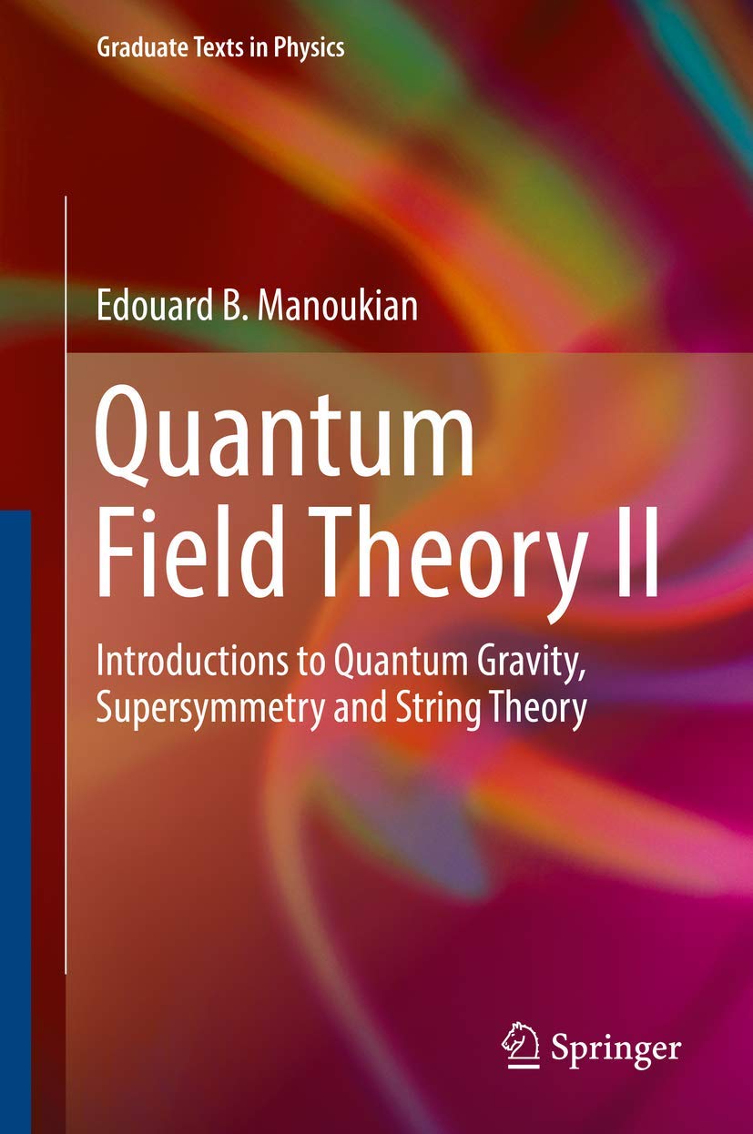 Quantum Field Theory II: Introductions to Quantum Gravity ...