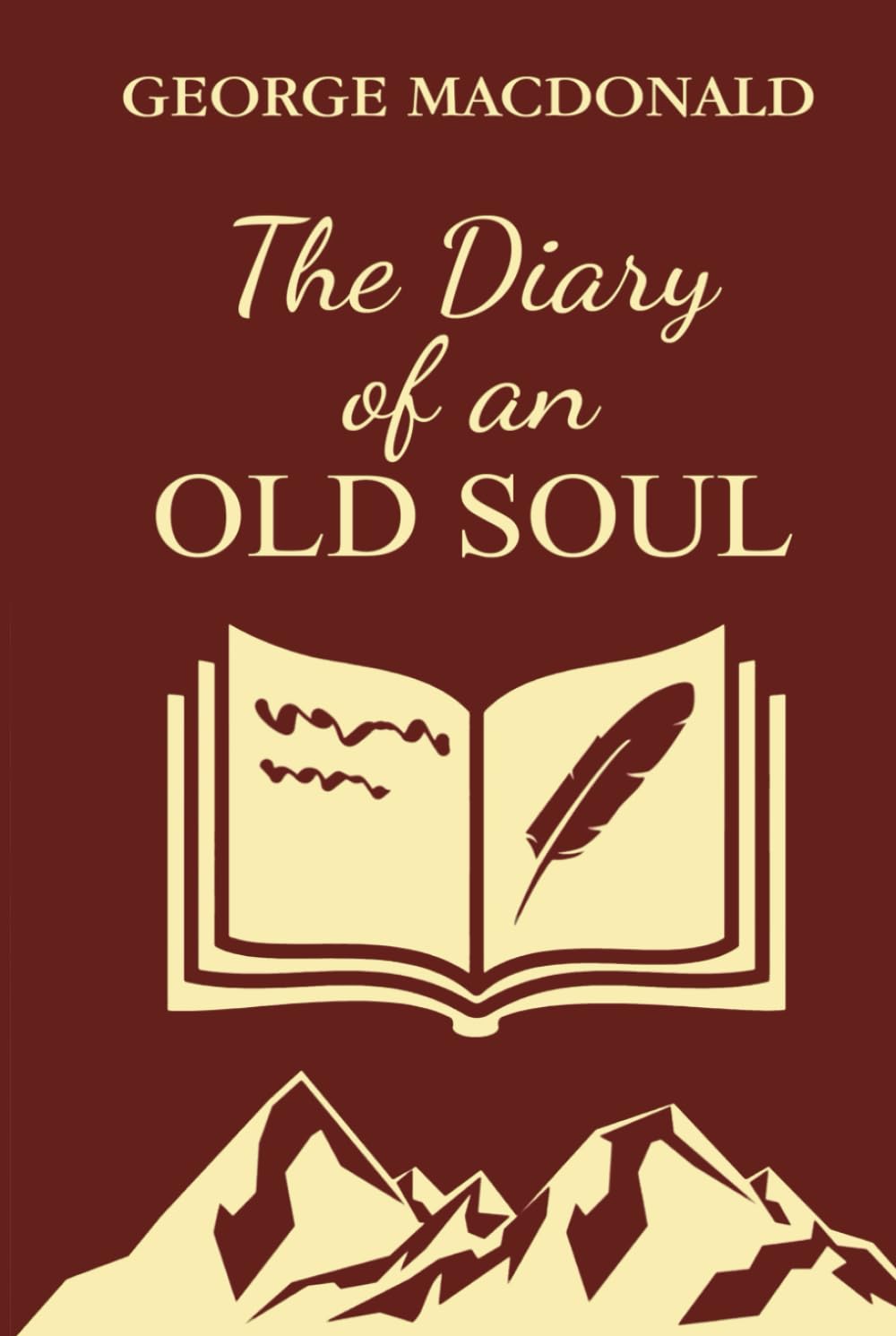 The Diary of an Old Soul: A favorite of C.S. Lewis, "Warnie" Lewis, and ...