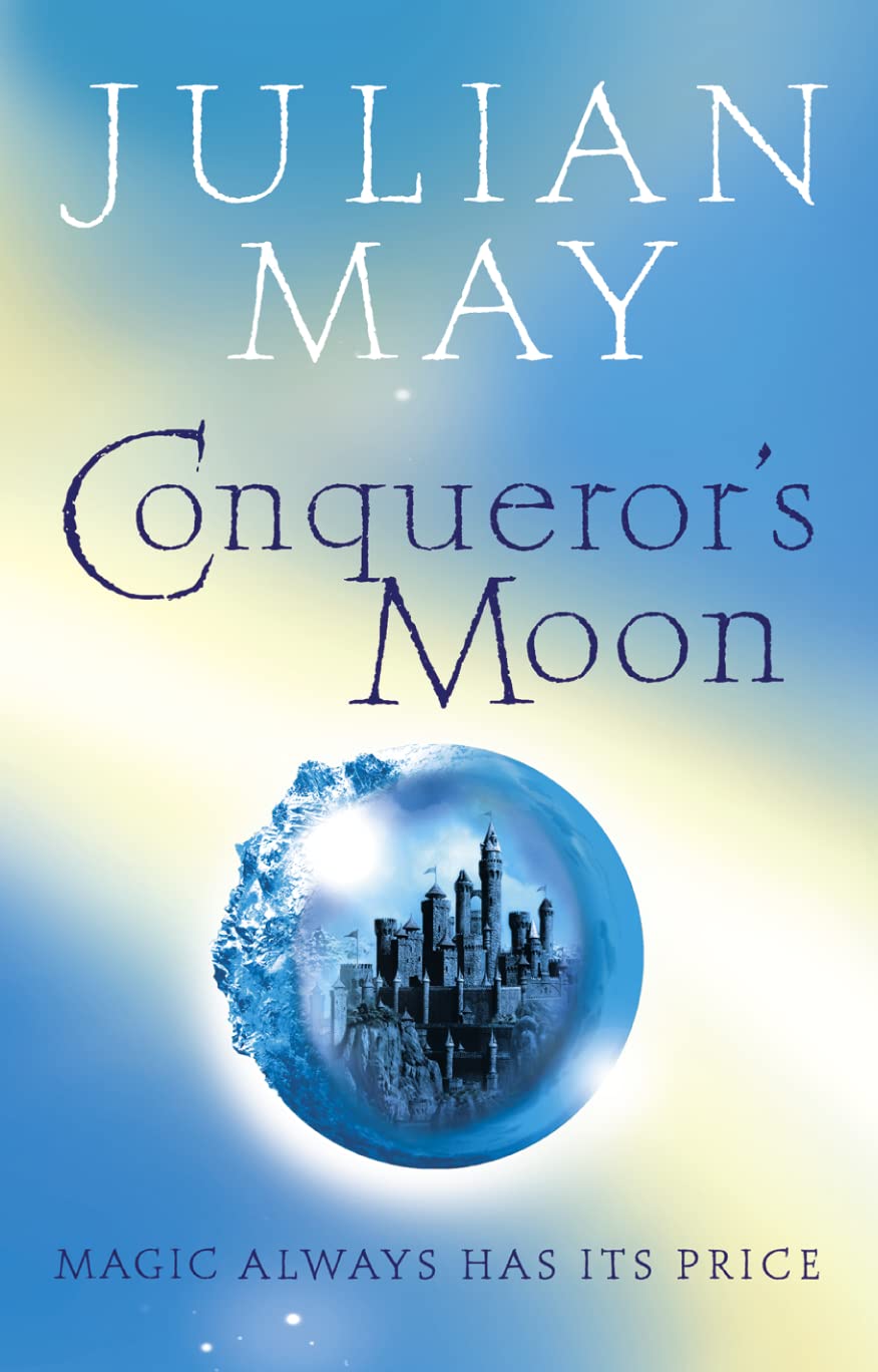 Conqueror's Moon (boreal Moon Tale): May, Julian: 9780007123186: Amazon ...
