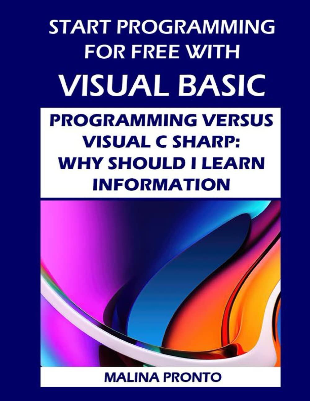 Start Programming For Free with Visual Basic: Programming Versus Visual ...