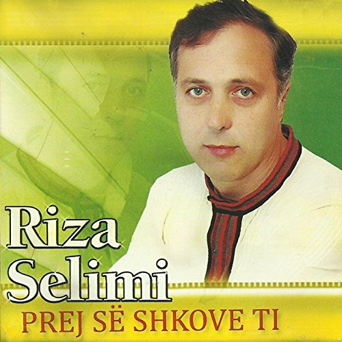 Amazon.com: Prej Së Shkove Ti : Riza Selimi: Digital Music