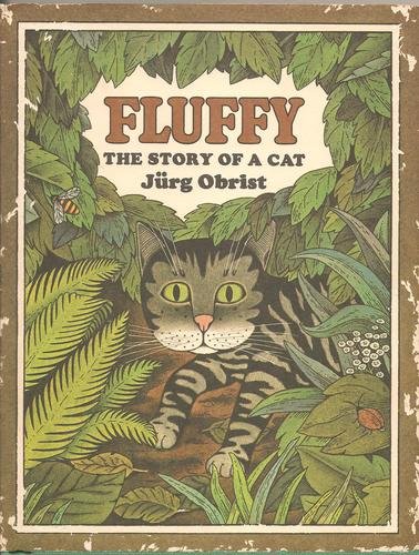 Fluffy, the Story of a Cat: Obrist, Jurg: 9780689307225: Amazon.com: Books