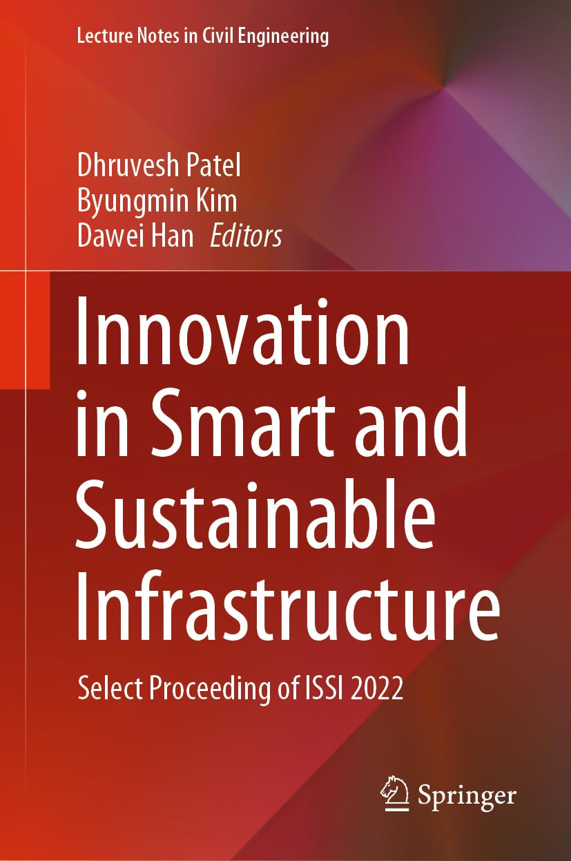 Innovation in Smart and Sustainable Infrastructure: Select Proceeding ...
