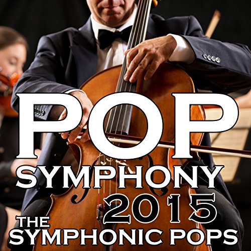Play Pop Symphony 2015, Vol. 1 by The Symphonic Pops on Amazon Music