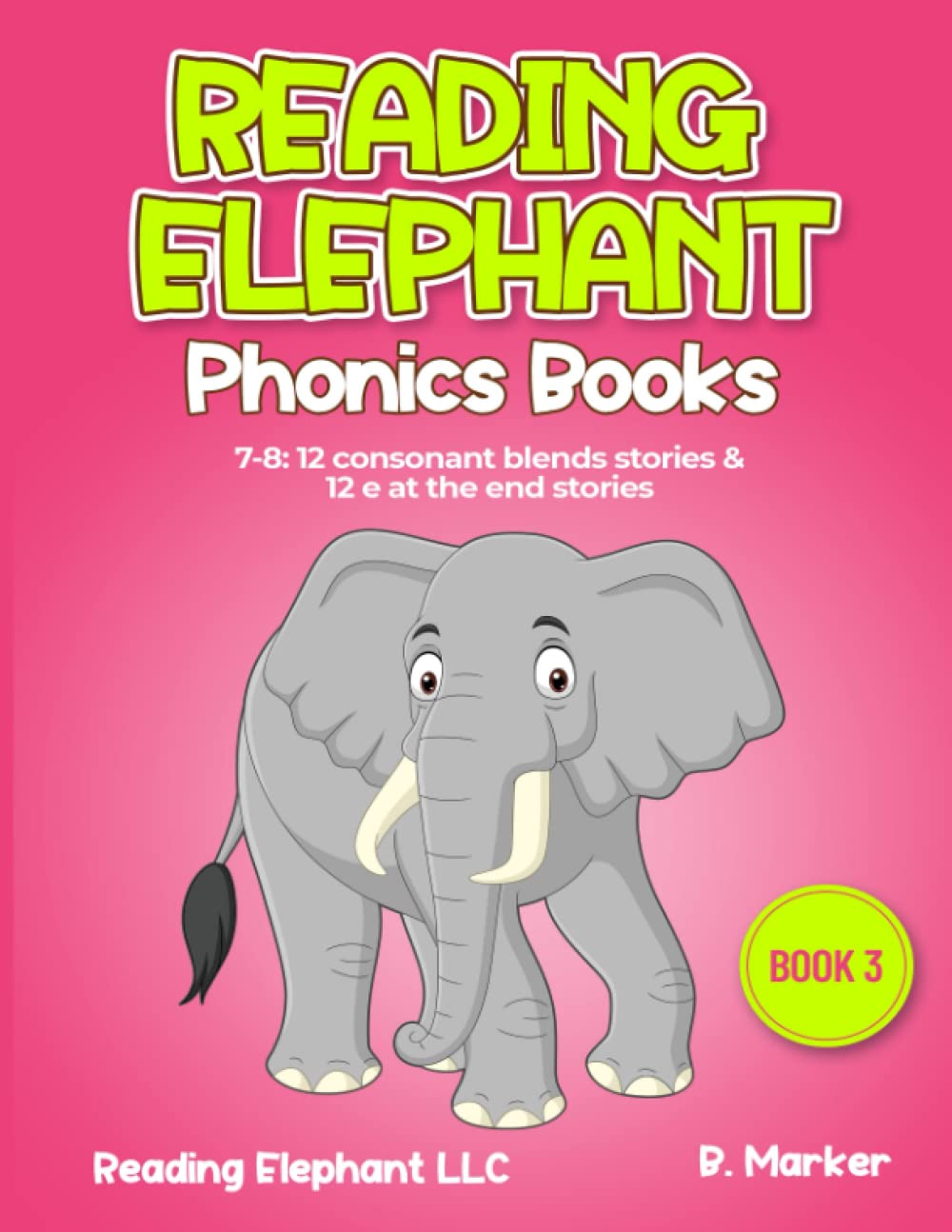 Reading Elephant Phonics Books 7-8: consonant blends and e at the end ...