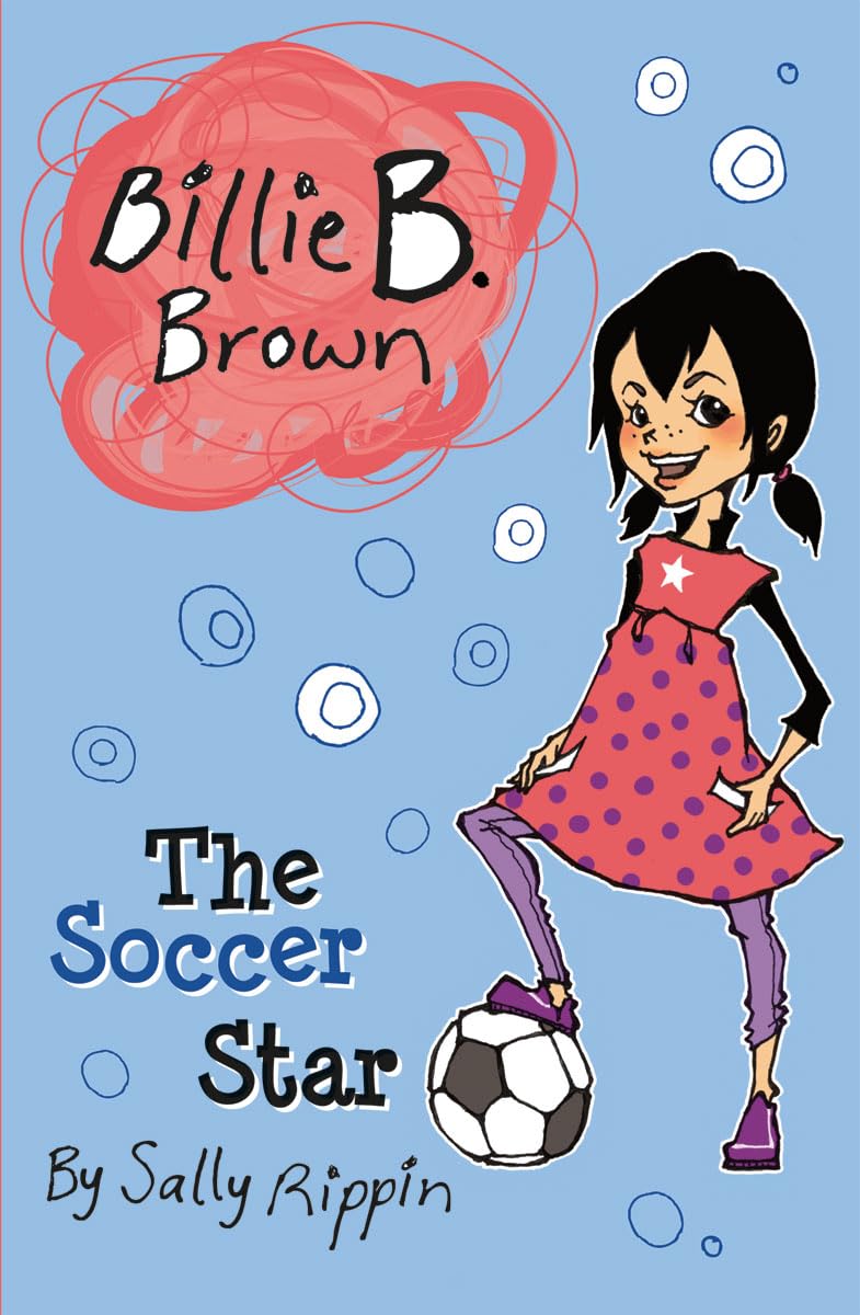 The Soccer Star (Billie B. Brown): Sally Rippin: 9781610670968: Amazon ...