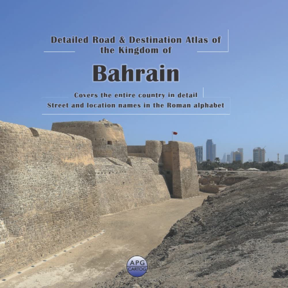 Buy Detailed Road & Destination Atlas of the Kingdom of Bahrain: Covers ...