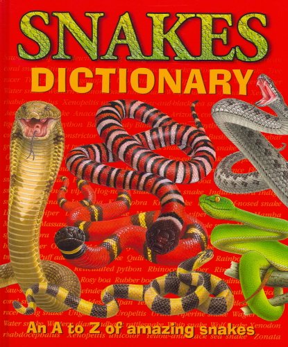 Snakes Dictionary: Alligator Books Limited: 9781906606343: Amazon.com ...