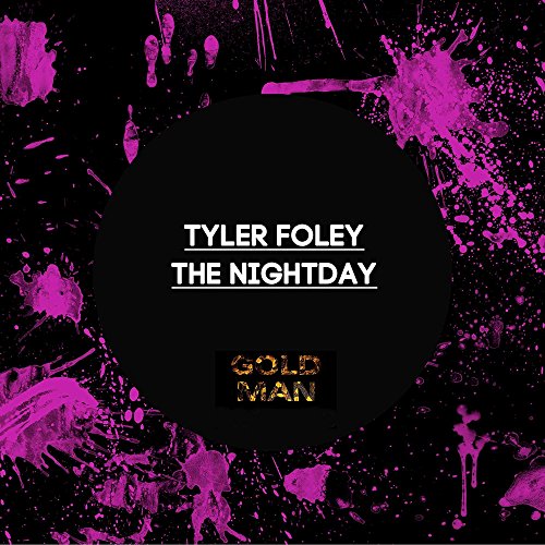 Amazon Music - Tyler FoleyのThe Nightday - Amazon.co.jp