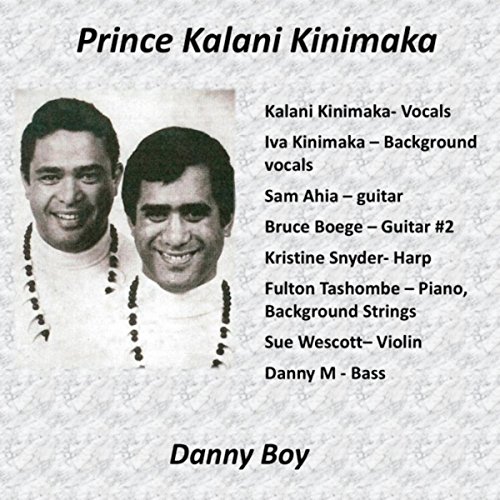 Play Danny Boy by Prince Kalani Kinimaka on Amazon Music