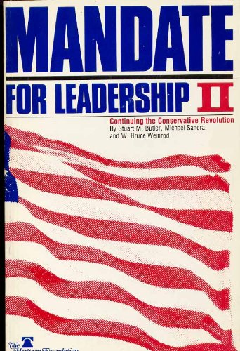 Mandate for Leadership II: Continuing the Conservative Revolution ...