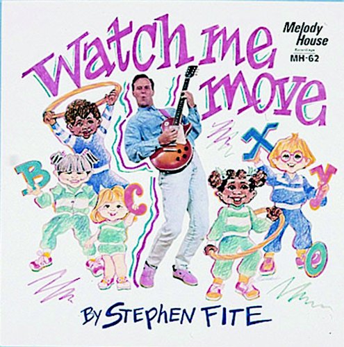 Fite, Stephen - Watch Me Move - Amazon.com Music