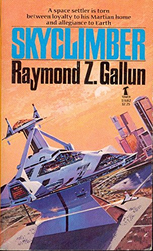 Skyclimber: Raymond Z. Gallun: 9789992975398: Amazon.com: Books