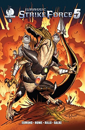 Jurassic Strike Force 5 #5 eBook : Edmund, Neo, Howe, Ryan, Rillo ...
