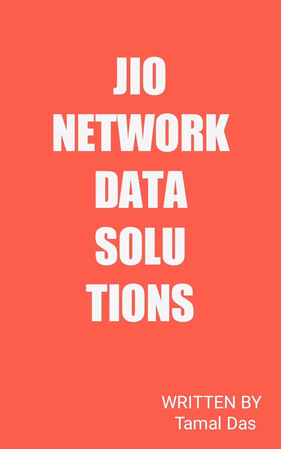 Jio Data Network Solution: Jio Data Solution eBook : Das, Tamal: Amazon ...