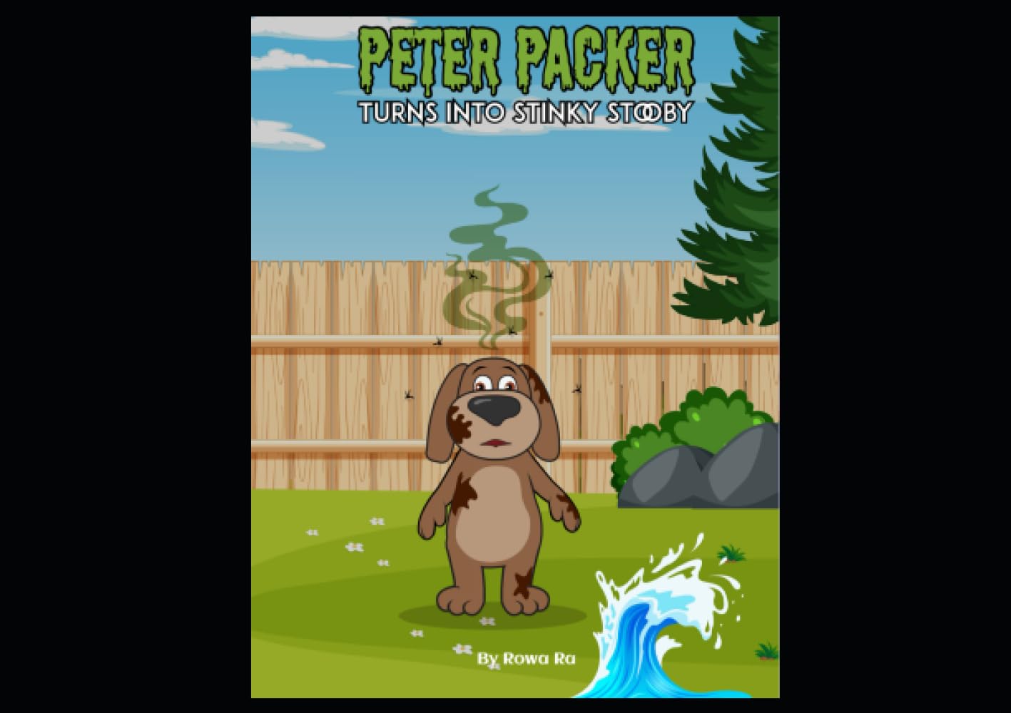 Peter Packer Turns Into Stinky Stooby: Ra, Rowa: 9798988397748: Amazon ...