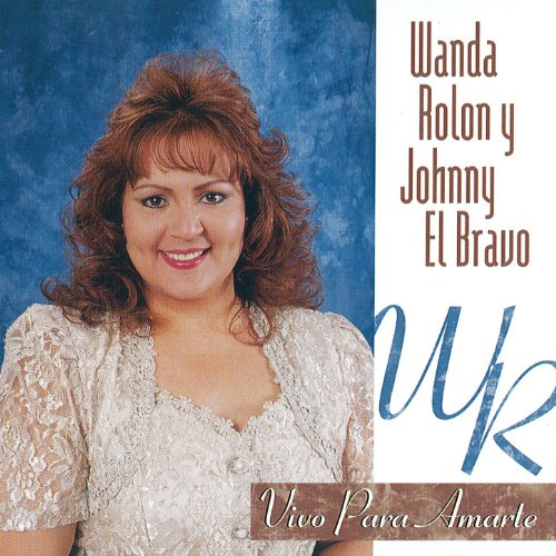 Vivi para Amarte de Wanda Rolon and Johnny El Bravo en Amazon Music ...