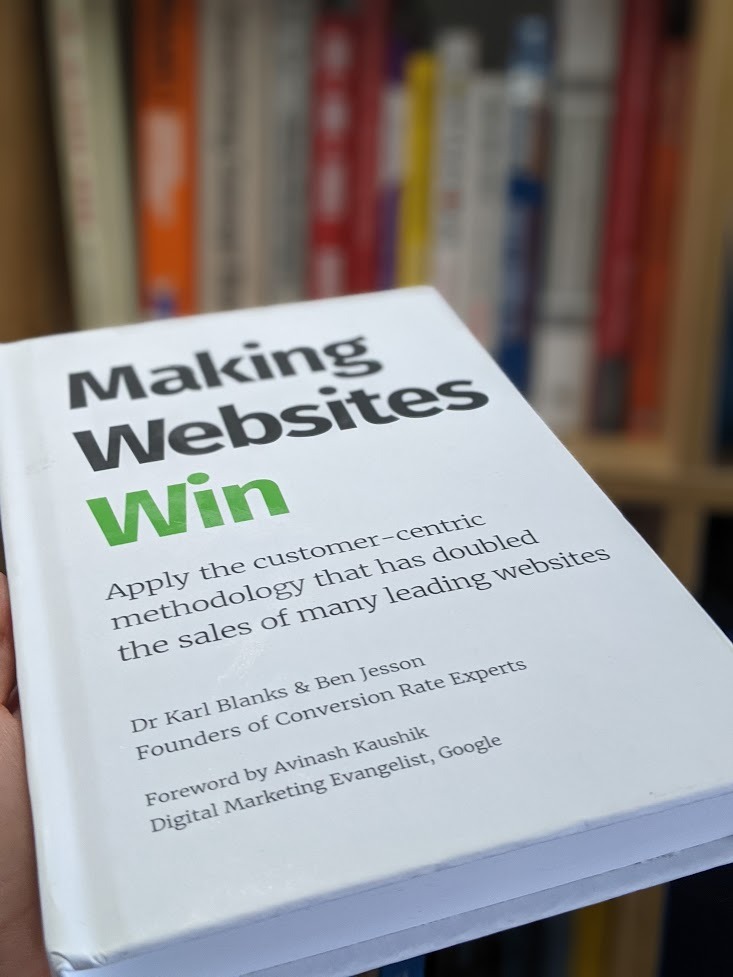 Making Websites Win: Apply the Customer-Centric Methodology That Has ...